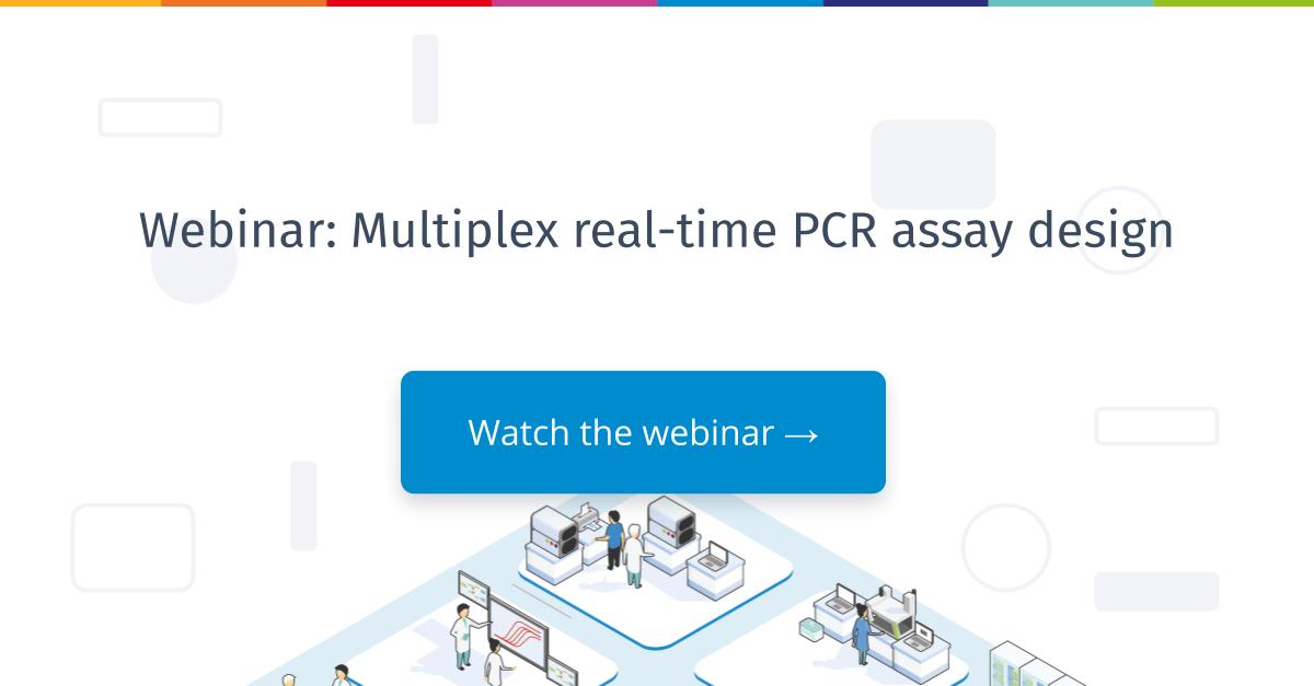 FastFinder Webinar | Introduction to multiplex real-time PCR